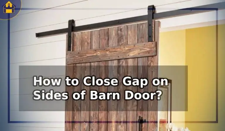 How To Close Gap On Sides Of Barn Door 