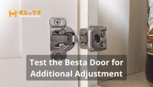 5 Steps to How to Adjust Your IKEA Besta Hinges| EliteHardwares